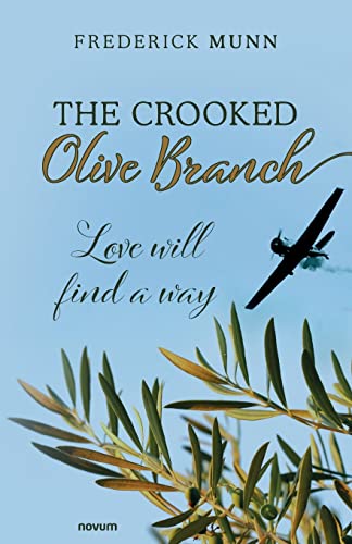 The Crooked Olive Branch by Frederick Munn | Goodreads