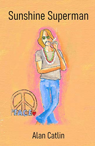 Sunshine Superman by Alan Catlin | Goodreads