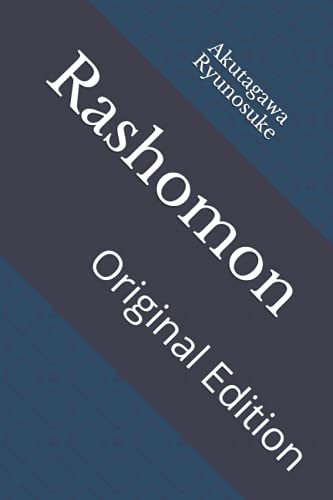 Rashomon: Original Edition by Akutagawa Ryūnosuke | Goodreads