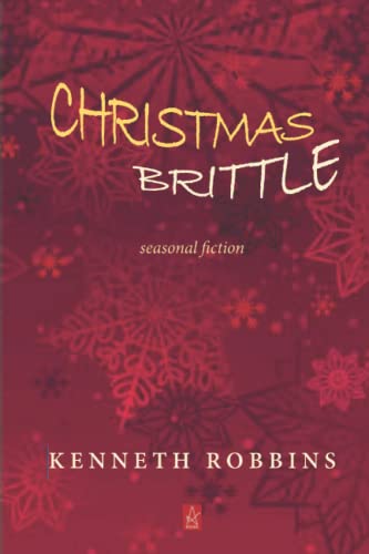 Christmas Brittle by Kenneth Robbins | Goodreads