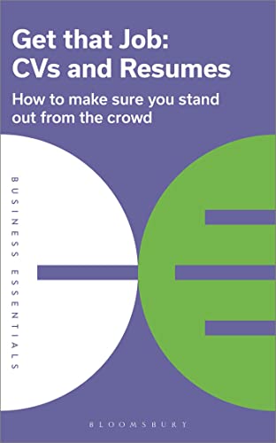 Get That Job: CVs and Resumes: How to make sure you stand out from the ...