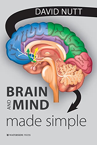 Brain and Mind Made Simple by David J. Nutt | Goodreads