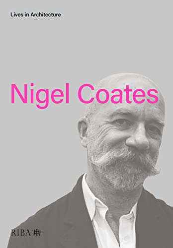Lives in Architecture: Nigel Coates by Nigel Coates | Goodreads