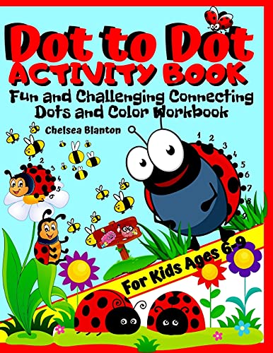 Dot to Dot Activity Book: Fun and Challenging Connecting Dots and Color ...