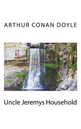Uncle Jeremys Household by Arthur Conan Doyle | Goodreads