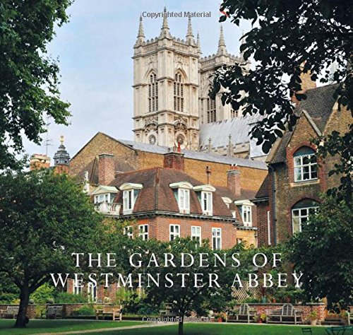 The Gardens of Westminster Abbey by Jan Pancheri | Goodreads
