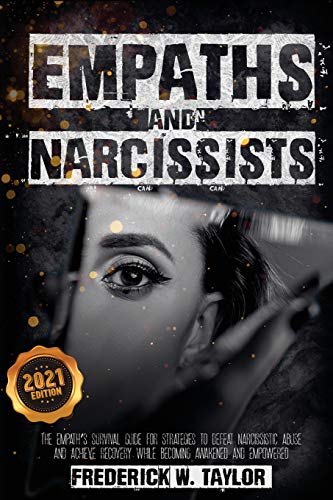 Empaths and Narcissists: The Empath's Survival Guide for Strategies to Defeat Narcissistic Abuse ...