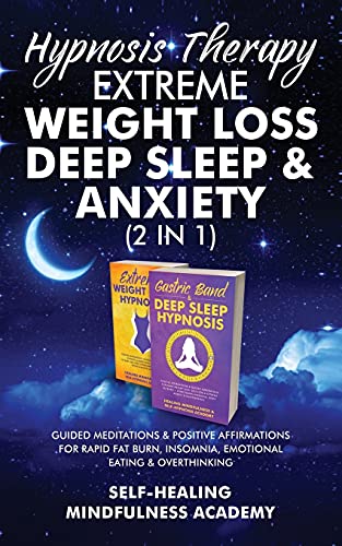 Hypnosis Therapy- Extreme Weight Loss, Deep Sleep & Anxiety (2 in 1 ...