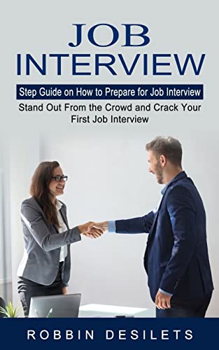 Job Interview: Step Guide on How to Prepare for Job Interview by Robbin ...