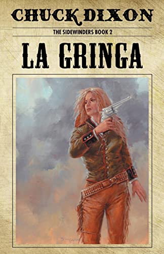 La Gringa by Chuck Dixon | Goodreads