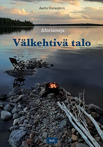 Välkehtivä talo: Aforismeja by Aarto Uurasjärvi | Goodreads