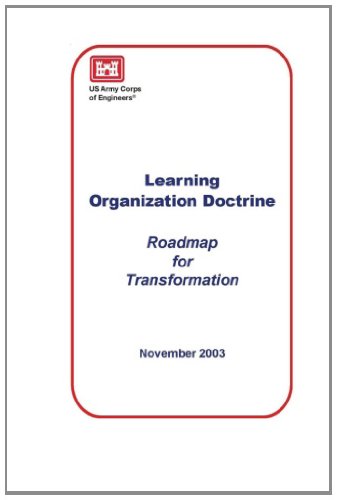 Learning Organization Doctrine: Roadmap for Transformation by U.S. Army ...