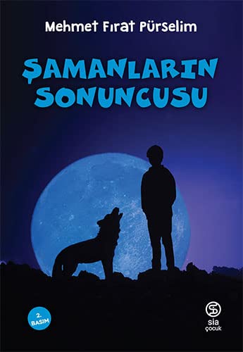 Şamanların Sonuncusu by Mehmet Fırat Pürselim | Goodreads