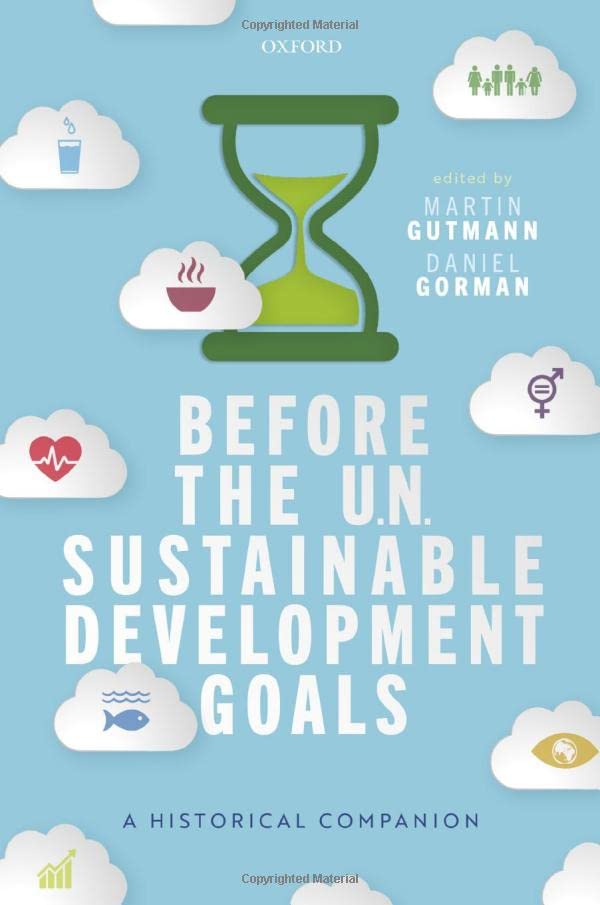 Before the UN Sustainable Development Goals: A Historical Companion by ...