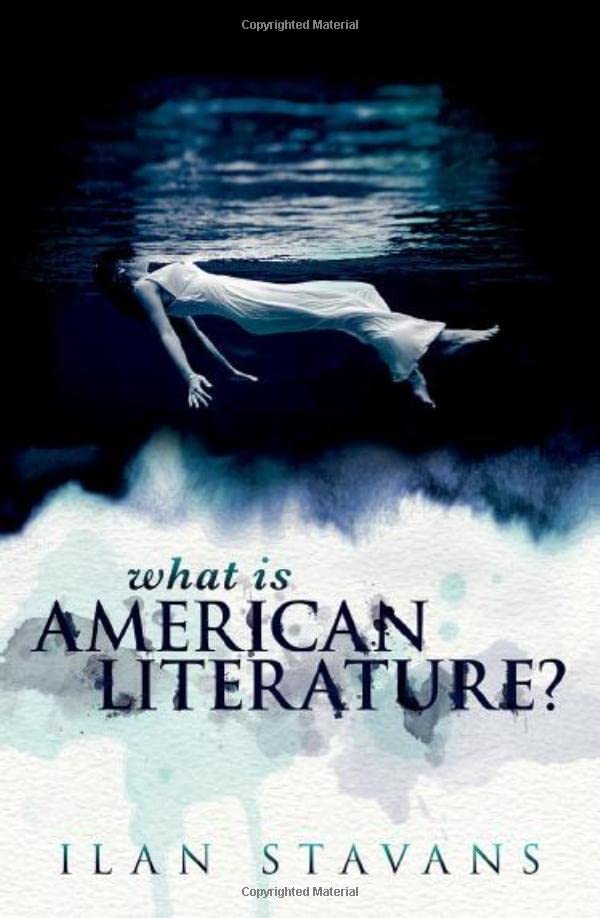 What Is American Literature? by Ilan Stavans | Goodreads