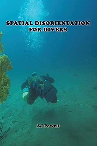 Spatial Disorientation for Divers by Aj Powell | Goodreads