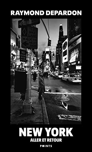 New York Aller et Retour by Raymond Depardon | Goodreads