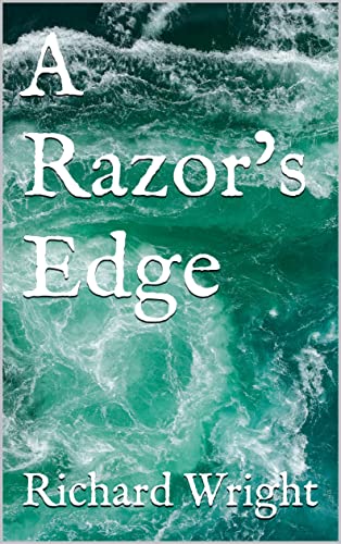 A Razor’s Edge by Richard Wright | Goodreads