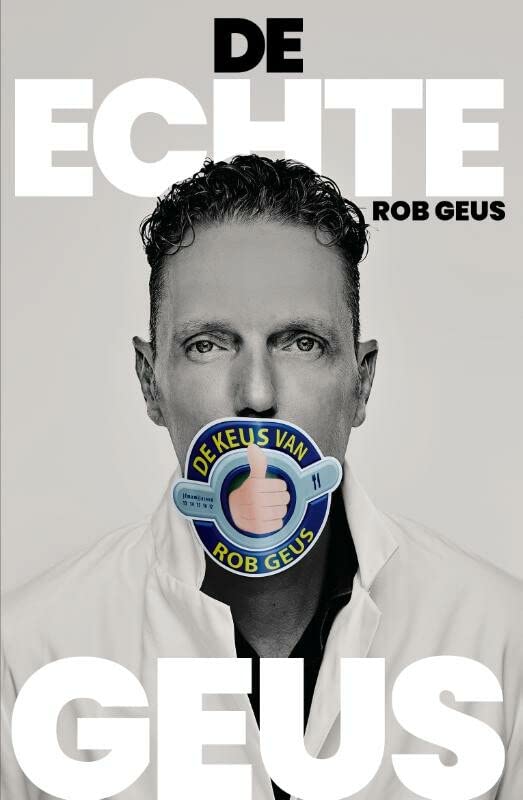 De Echte Geus by Rob Geus | Goodreads