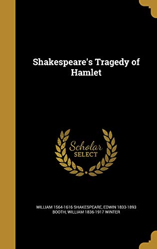 Shakespeare's Tragedy of Hamlet by William Shakespeare | Goodreads
