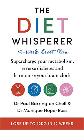 The Diet Whisperer 12-Week Reset Plan by Dr Paul Barrington Chell and ...