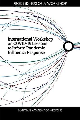International Workshop on COVID-19 Lessons to Inform Pandemic Influenza ...