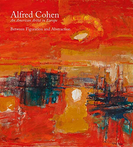 Alfred Cohen: An American Artist in Europe by Saunders M. MacDougall S ...