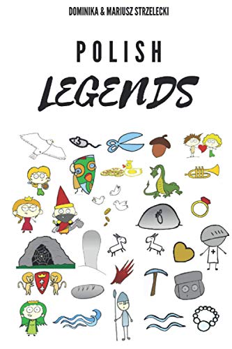 Polish Legends by Dominika and Mariusz Strzelecki | Goodreads