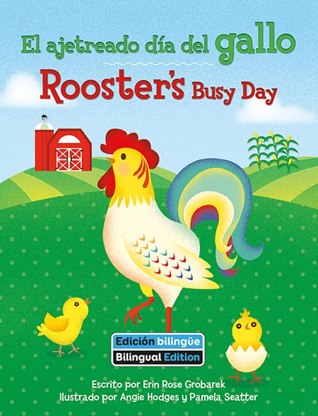 El Ajetreado Día del Gallo (Rooster's Busy Day) Bilingual (Bilingual ...