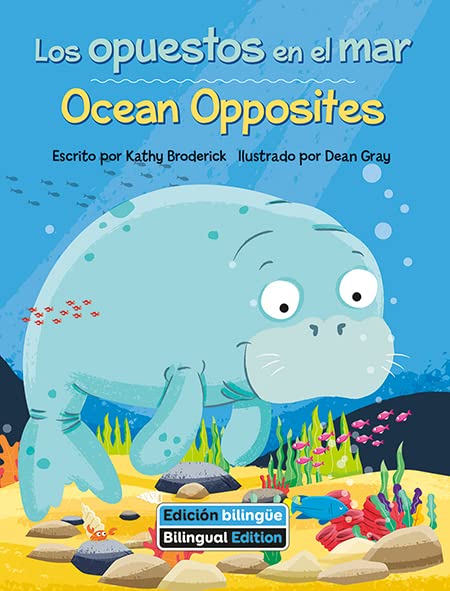 Los Opuestos En El Mar (Ocean Opposites) Bilingual (Bilingual Books) by ...