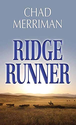 Ridge Runner by Chad Merriman | Goodreads