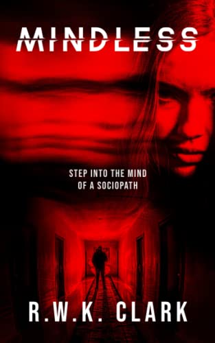 Mindless by R W K Clark | Goodreads
