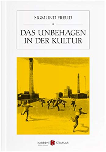Das Unbehagen in der Kultur by Sigmund Freud | Goodreads
