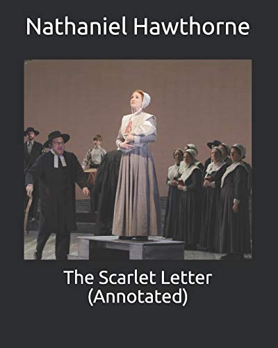 The Scarlet Letter (Annotated) by Nathaniel Hawthorne | Goodreads