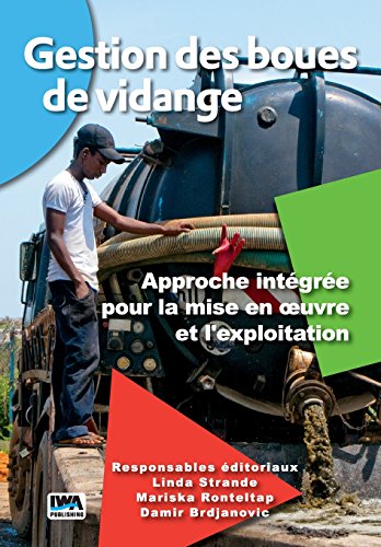 Gestion Des Boues de Vidange: Approche Int gr e Pour La Mise En Oeuvre ...