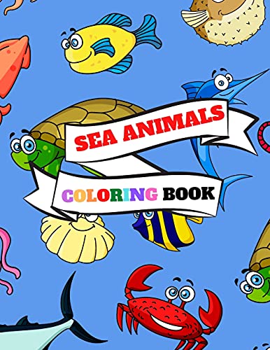 Sea Animals Coloring Book: Fun Coloring Books For Kids with Ocean ...