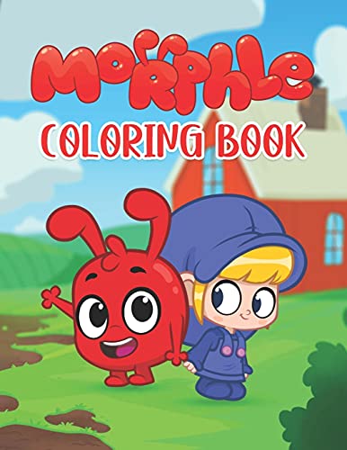 Morphle Coloring Book: Perfect Coloring Book for kids and toddlers and ...