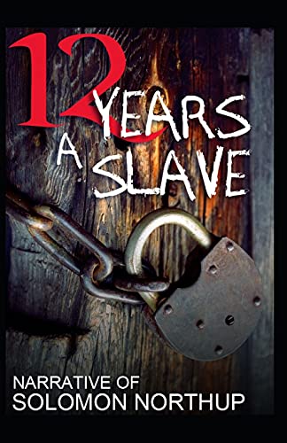Twelve Years a Slave: Solomom Northup (History, Americas, Biography ...