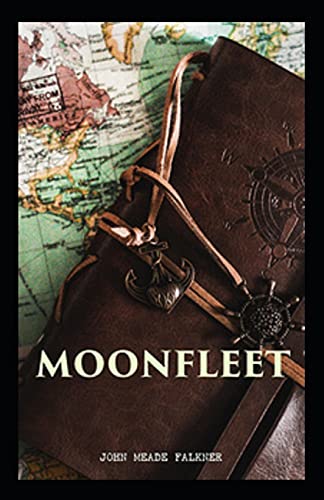 Moonfleet Annotated by John Meade Falkner | Goodreads