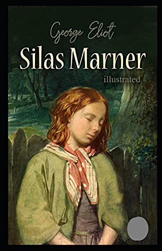 Silas Marner Illustrated by George Eliot | Goodreads
