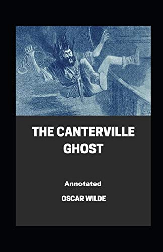 The Canterville Ghost Annotated by Oscar Wilde | Goodreads