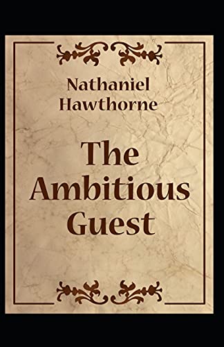The Ambitious Guest [Annotated] by Nathaniel Hawthorne | Goodreads