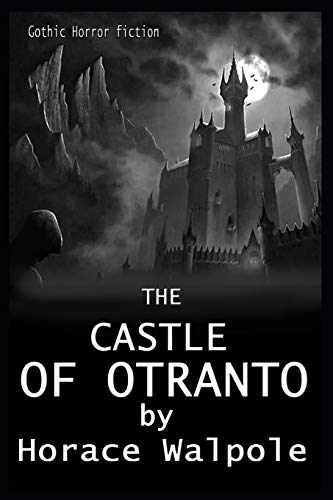 The Castle of Otranto By Horace Walpole Illustrated Novel by Horace ...