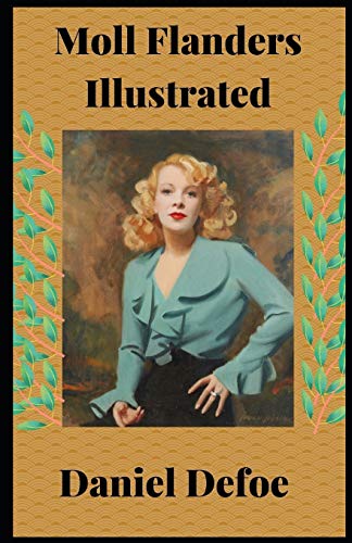 Moll Flanders Illustrated by Daniel Defoe | Goodreads