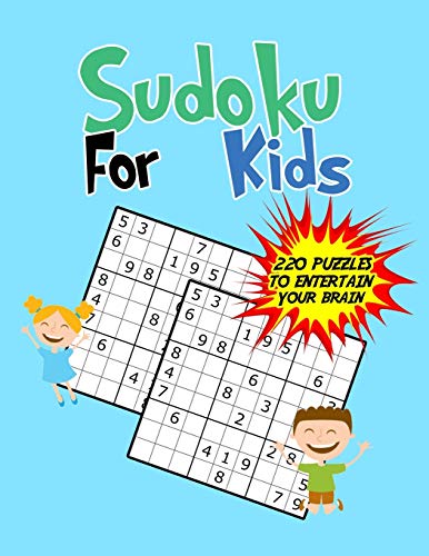 Sudoku For Kids: 220 Puzzles to entertain your brain - by Elect ...
