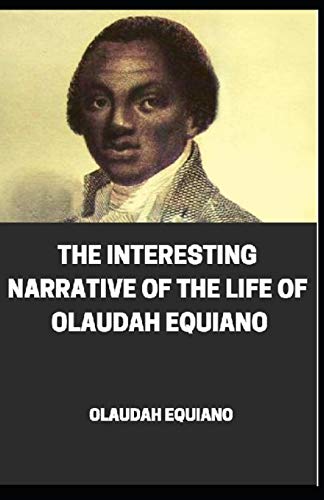 Interesting Narrative of the Life of Olaudah Equiano annotated by ...