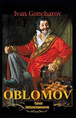 Oblomov-Classic Edition(Annotated) by Ivan Goncharov | Goodreads
