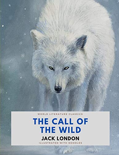 The Call of the Wild by Jack London | Goodreads