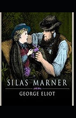 Silas Marner Illustrated by George Eliot | Goodreads