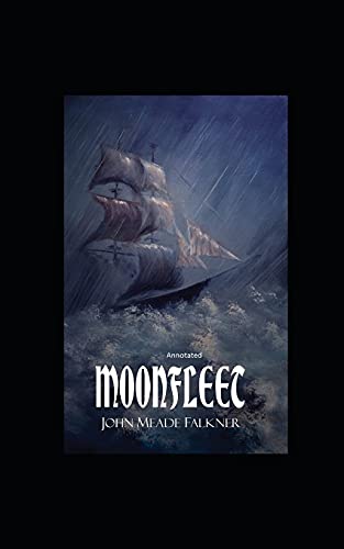 Moonfleet Annotated by John Meade Falkner | Goodreads